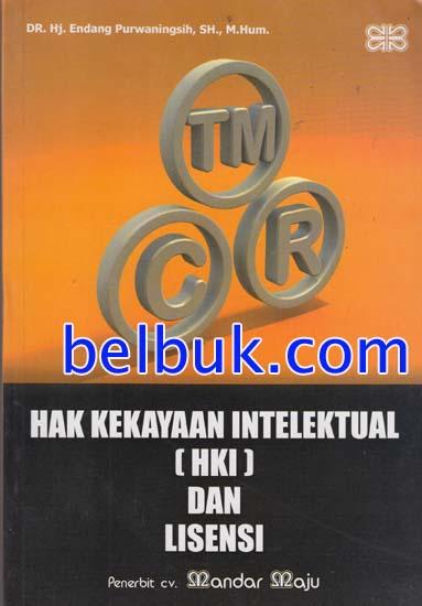 Hak Kekayaan Intelektual (HKI) dan Lisensi: Endang Purwaningsih - Belbuk.com